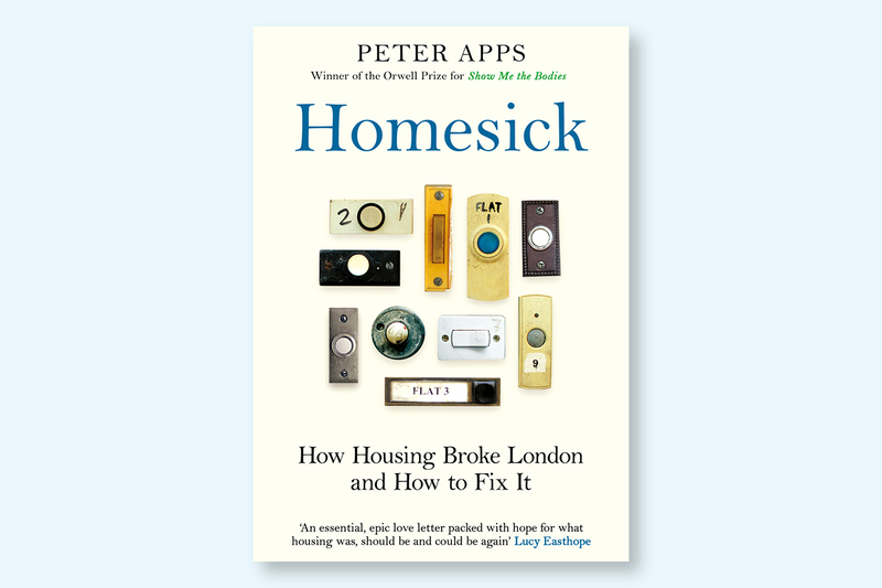 Inside Housing - Insight - ‘Homesick: how housing broke London and how ...